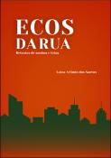 Ecos da rua: um livro-reportagem acerca da aporofobia e resistência